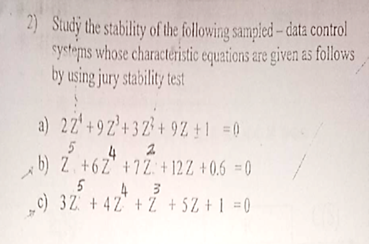 Solved 2) Study the stability of the following sampled-data | Chegg.com