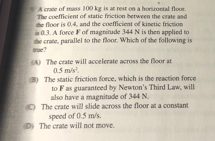 Solved A crate of mass 100 kg is at rest on a horizontal | Chegg.com