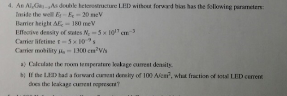 Solved 4. An Al, Gaj - As double heterostructure LED without | Chegg.com