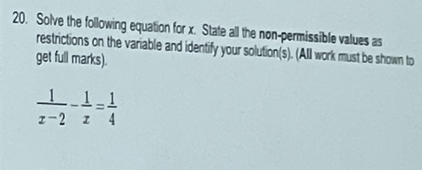 Solved 20. Solve the following equation for x. State all the | Chegg.com