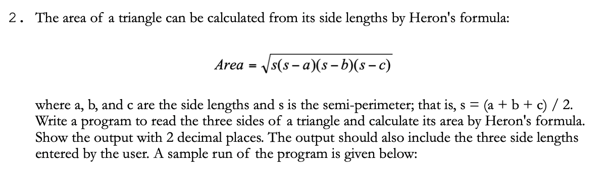 Solved 2. The area of a triangle can be calculated from its | Chegg.com