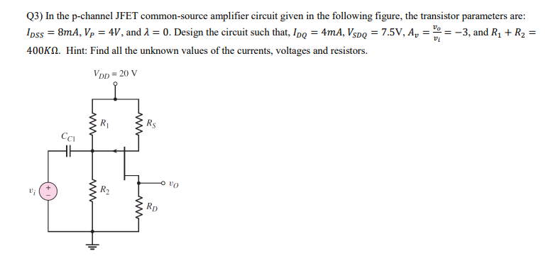 Solved Q3) In the p-channel JFET common-source amplifier | Chegg.com