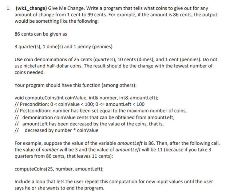 Solved use cout / cin (using namespace std;) if you can, | Chegg.com