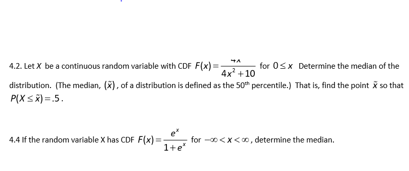 Solved A 4.2. Let X be a continuous random variable with CDF | Chegg.com