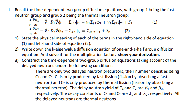 Dzat 1. Recall the time-dependent two-group diffusion | Chegg.com