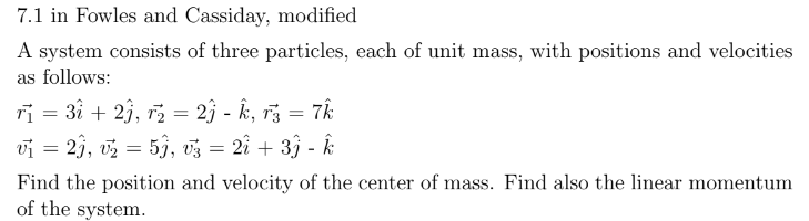 Solved A system consists of three particles, each of unit | Chegg.com