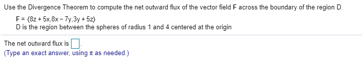 Solved Use the Divergence Theorem to compute the net outward | Chegg.com