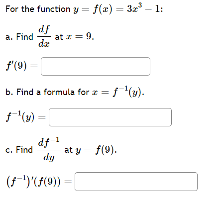 Solved For the function y=f(x)=3x3−1 : a. Find dxdf at x=9. | Chegg.com