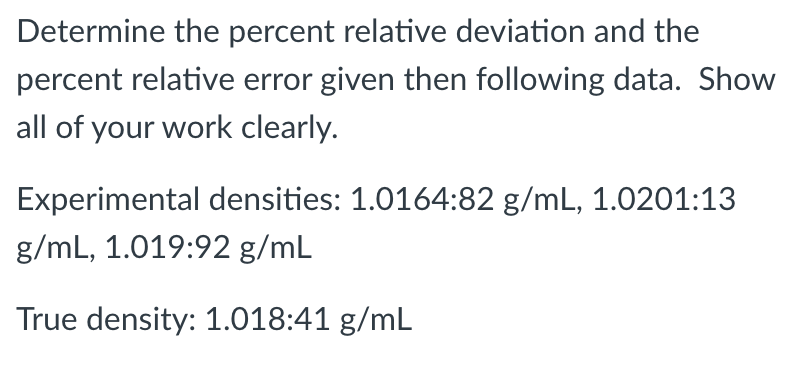 Solved Determine The Percent Relative Deviation And The