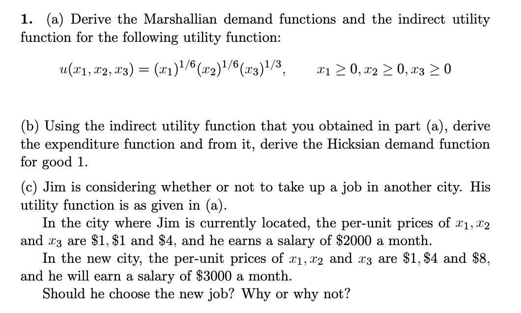 Solved 1. (a) Derive the Marshallian demand functions and | Chegg.com