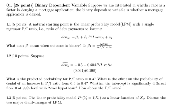 Solved Q1. [25 points) Binary Dependent Variable Suppose we | Chegg.com