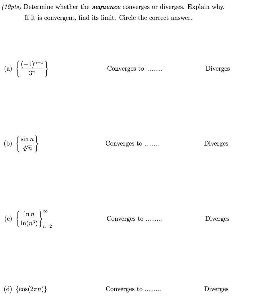 Solved (12pts) Determine whether the sequence converges or | Chegg.com