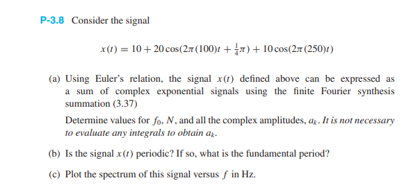 Solved P-3.8 Consider the signal | Chegg.com