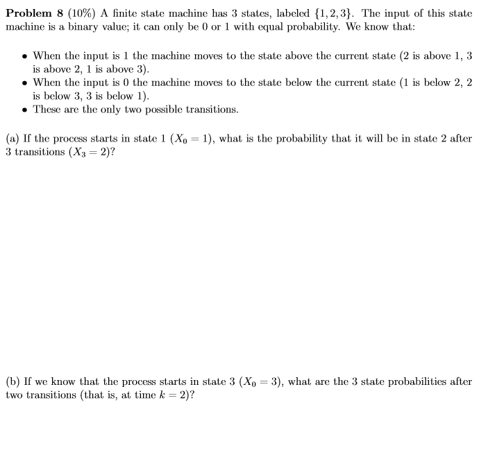 Problem 8 (10%) A finite state machine has 3 states, | Chegg.com