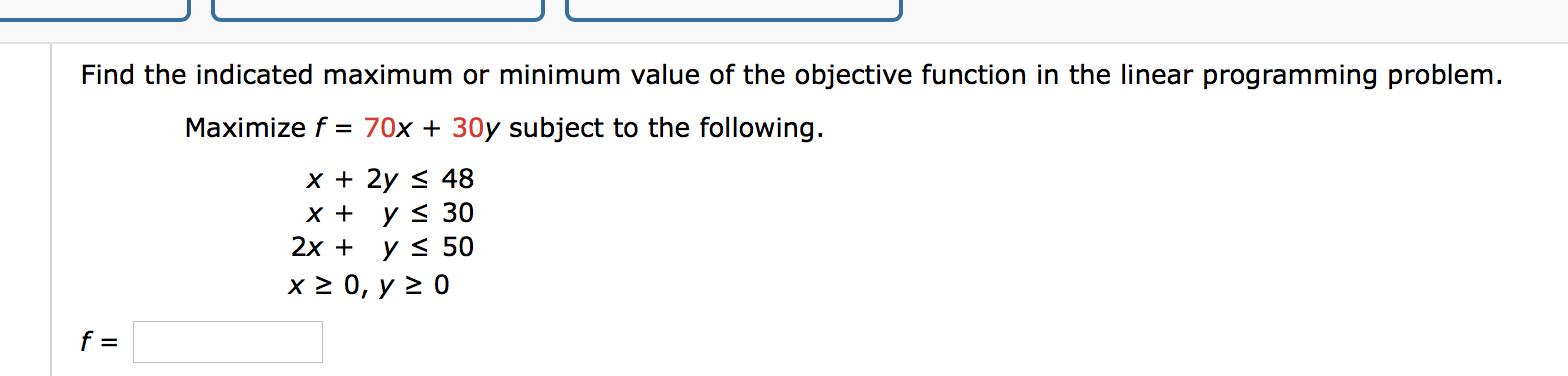 Solved Find the indicated maximum or minimum value of the | Chegg.com