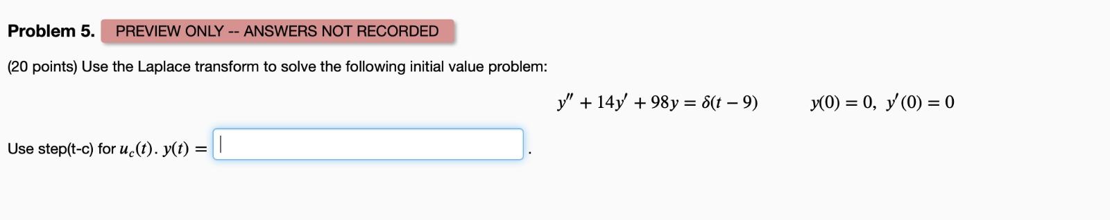 Solved Problem 5. PREVIEW ONLY -- ANSWERS NOT RECORDED (20 | Chegg.com