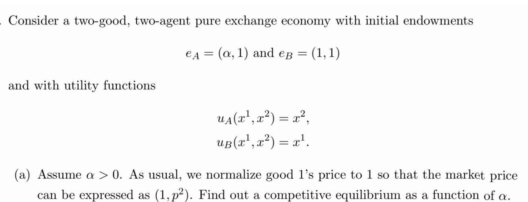 Solved Consider a two-good, two-agent pure exchange economy | Chegg.com