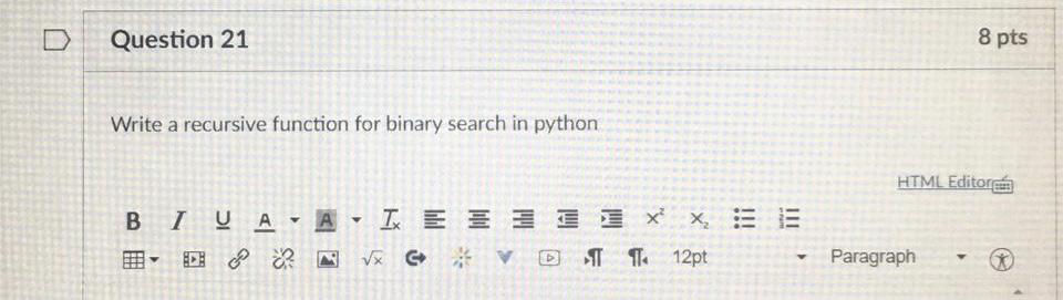 Solved Question 21 8 pts Write a recursive function for | Chegg.com