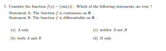 Solved 7. Consider the function f(x)−∣sin(x)∣. Which of the | Chegg.com