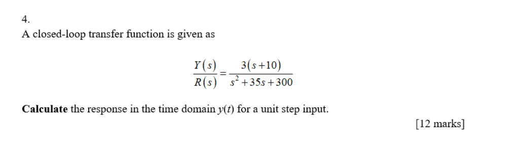Solved 4. A closed-loop transfer function is given as Y(s) | Chegg.com