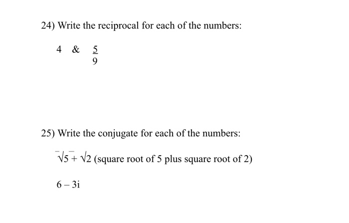 Solved 24) Write the reciprocal for each of the numbers: 4 & | Chegg.com