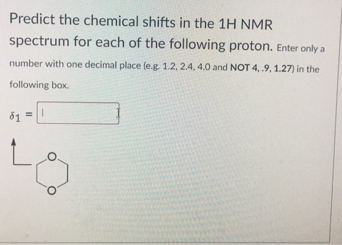 Solved Predict the chemical shifts in the 1H NMR spectrum | Chegg.com