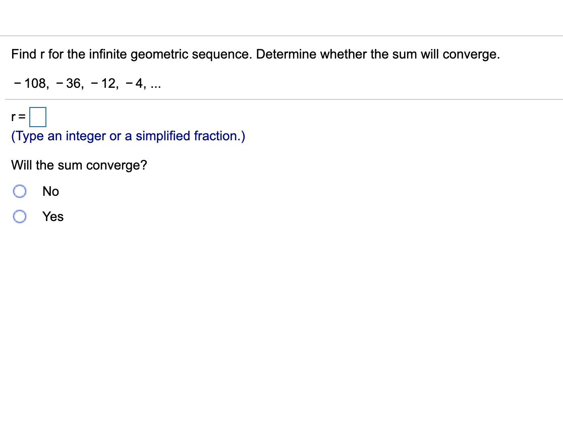 Solved Find r for the infinite geometric sequence. Determine | Chegg.com