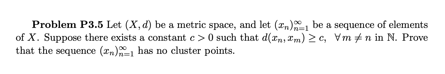 Solved Problem P3.5 Let (X,d) be a metric space, and let | Chegg.com