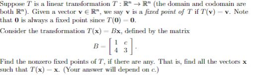 Solved Suppose T is a linear transformation T : Rn → Rn (the | Chegg.com