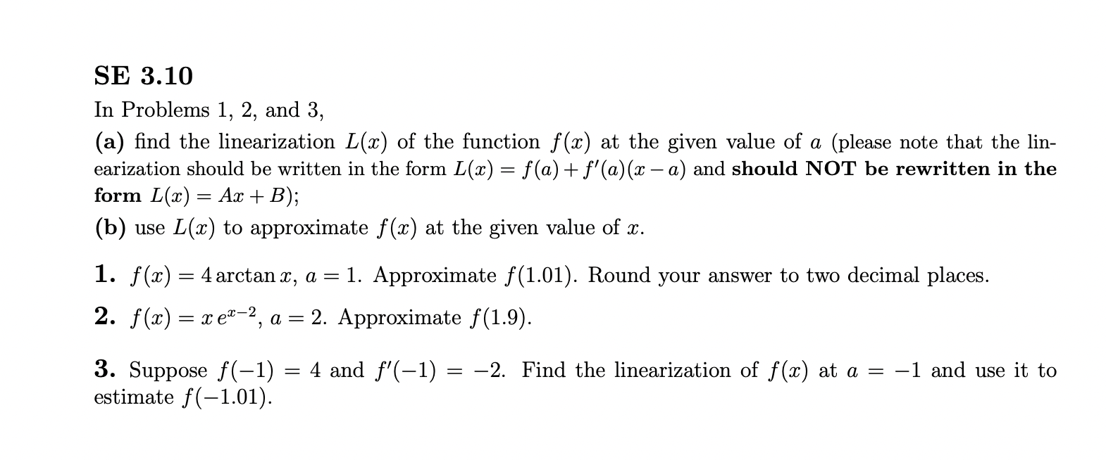 Solved In Problems 1 2 And 3 A Find The Linearization 