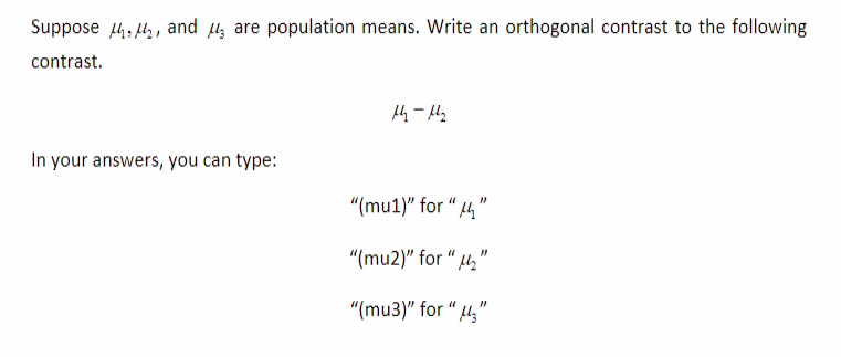 Solved Suppose μ1,μ2, and μ3 are population means. Write an | Chegg.com