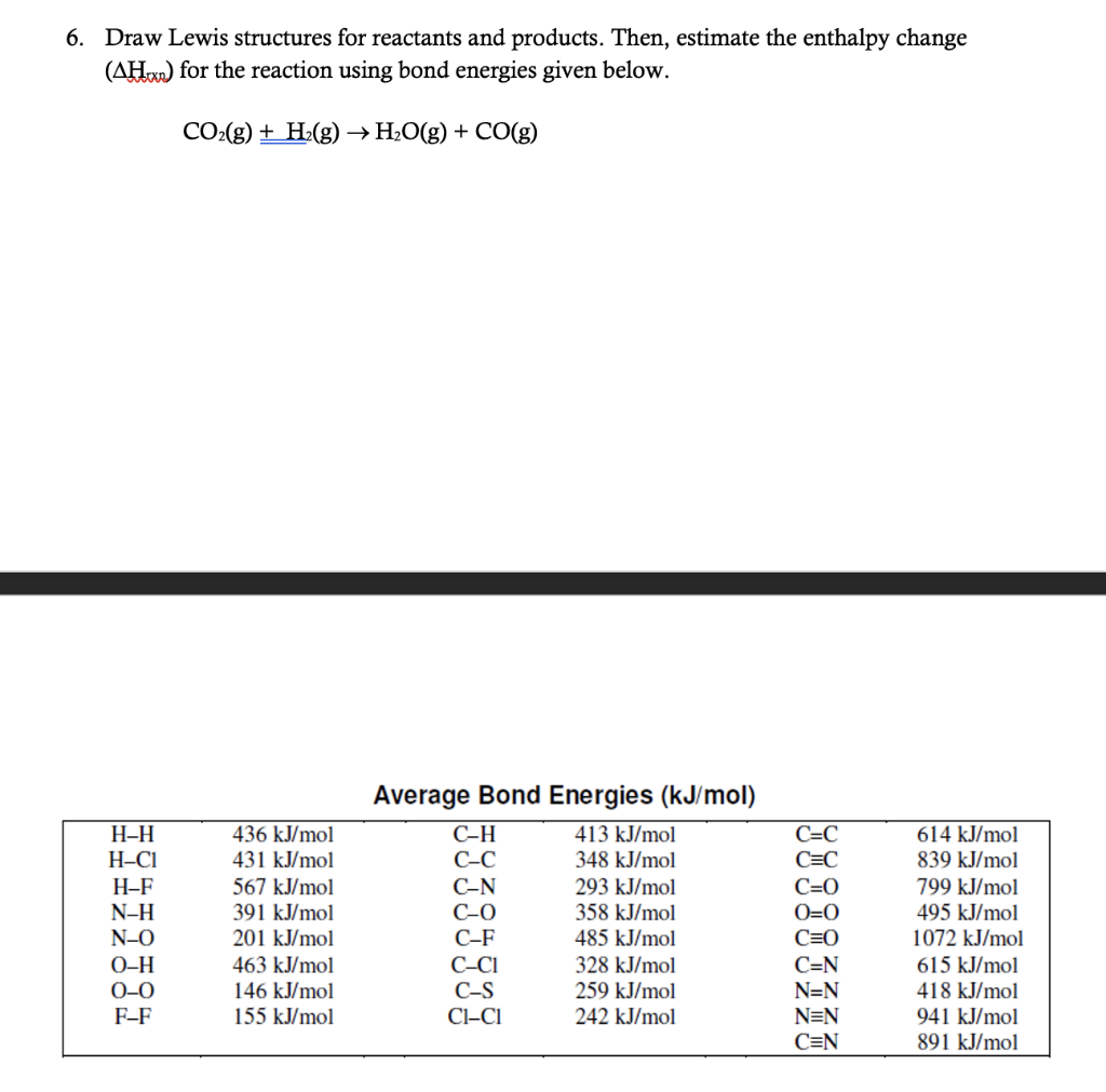 Solved 6. Draw Lewis structures for reactants and products. | Chegg.com