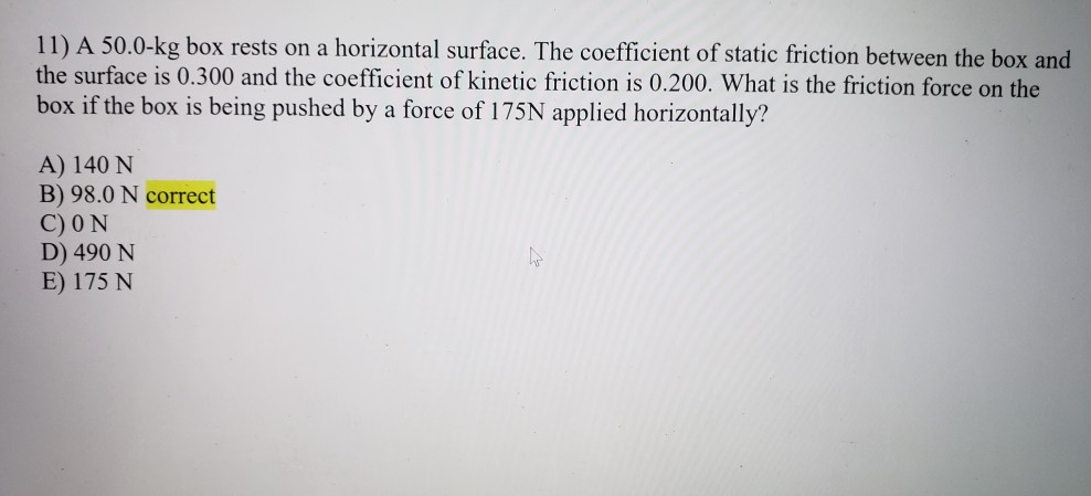 Solved 11) A 50.0-kg box rests on a horizontal surface. The | Chegg.com