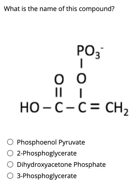 Solved What is the name of this compound? PO3 1 оо HO-C-C= | Chegg.com