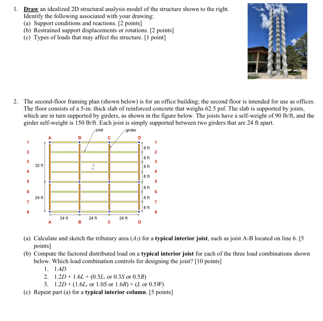 1. Draw an idealized 2D structural analysis model of | Chegg.com