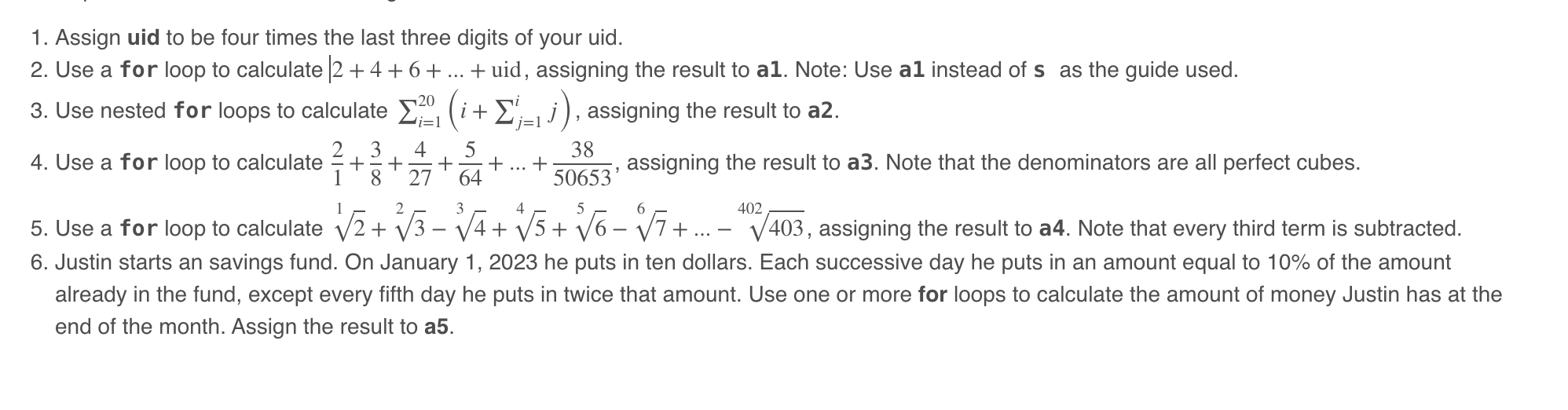 Solved 1. Assign uid to be four times the last three digits | Chegg.com