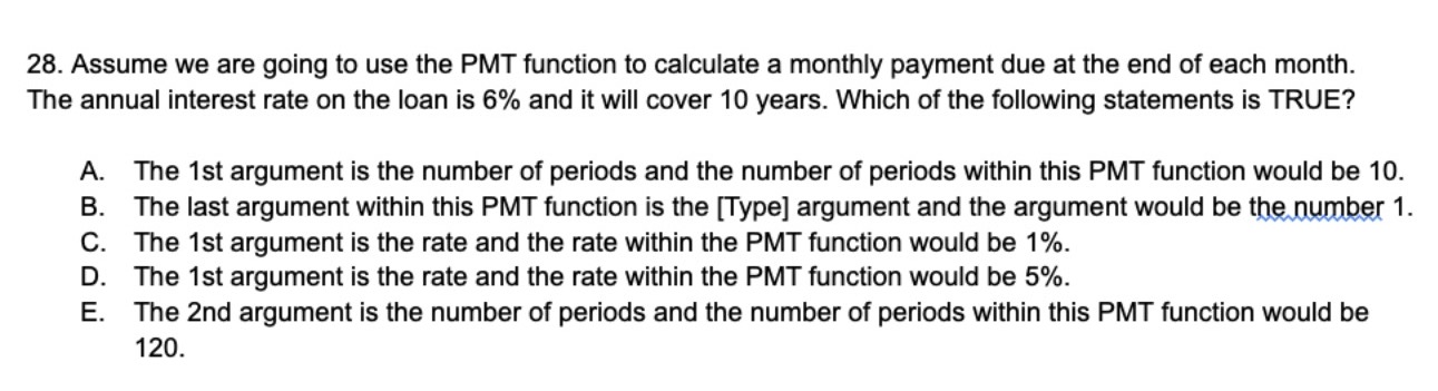 Solved 28. Assume we are going to use the PMT function to | Chegg.com