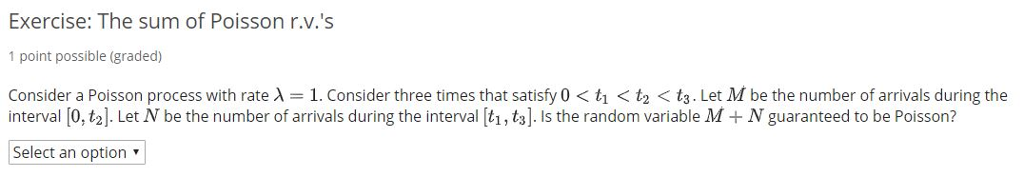 Solved Exercise: The sum of Poisson r.v.'s 1 point possible | Chegg.com