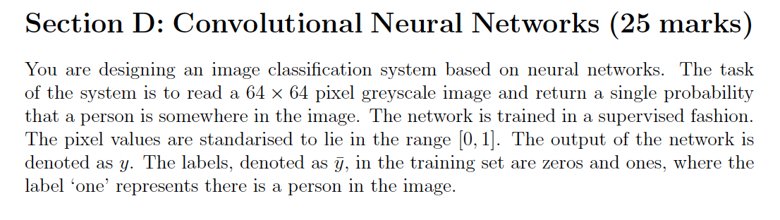 Solved Section D: Convolutional Neural Networks (25 marks) | Chegg.com