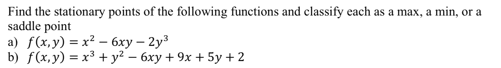 Solved Find the stationary points of the following functions | Chegg.com