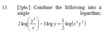 Solved a 13. [5pts.] Combine the following into single | Chegg.com