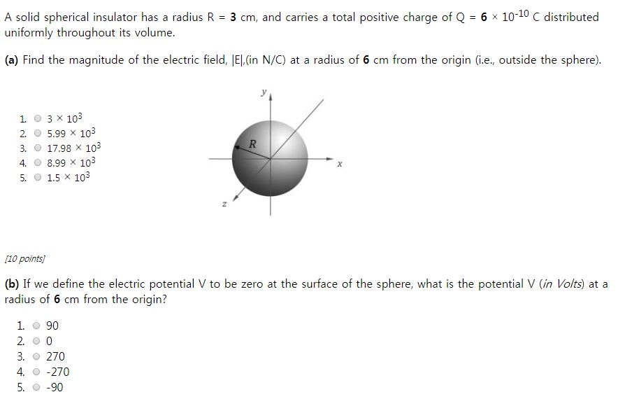 Solved A solid spherical insulator has a radius R-3 cm, and | Chegg.com