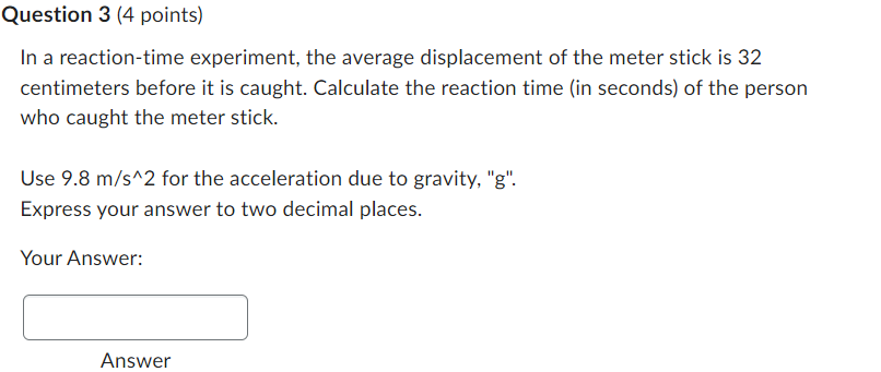 Solved Question 3 (4 ﻿points)In a reaction-time experiment, | Chegg.com