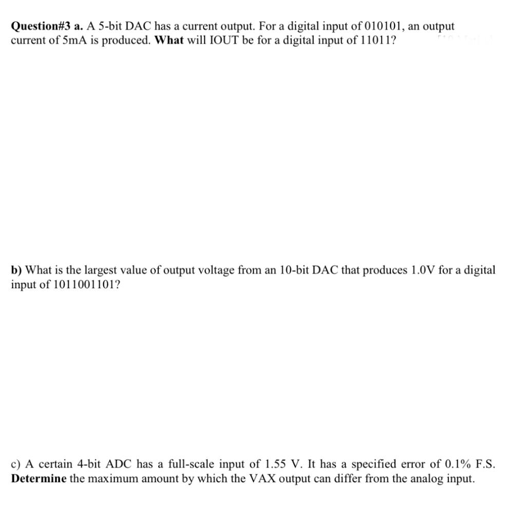 Solved Question#3 a. A 5-bit DAC has a current output. For a | Chegg.com