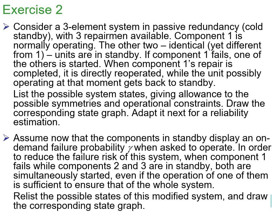 Solved Consider a 3-element system in passive redundancy | Chegg.com