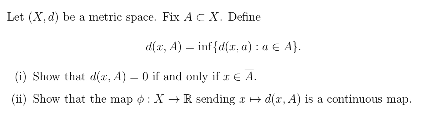 Let (X,d) be a metric space. Fix A sub X. Define | Chegg.com