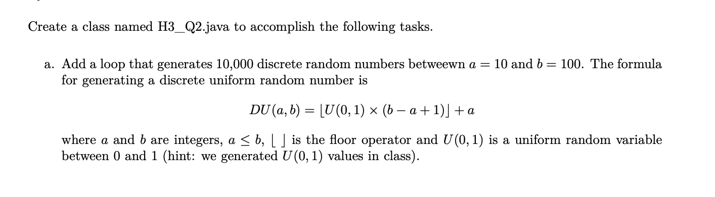 Create a class named H3_Q2.java to accomplish the | Chegg.com