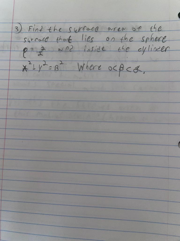 3) Find the surface orrea of the surcace that lies on | Chegg.com