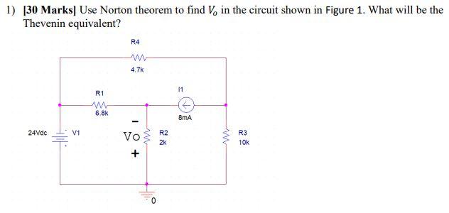 Solved 1) [30 Marks] Use Norton theorem to find Vo in the | Chegg.com