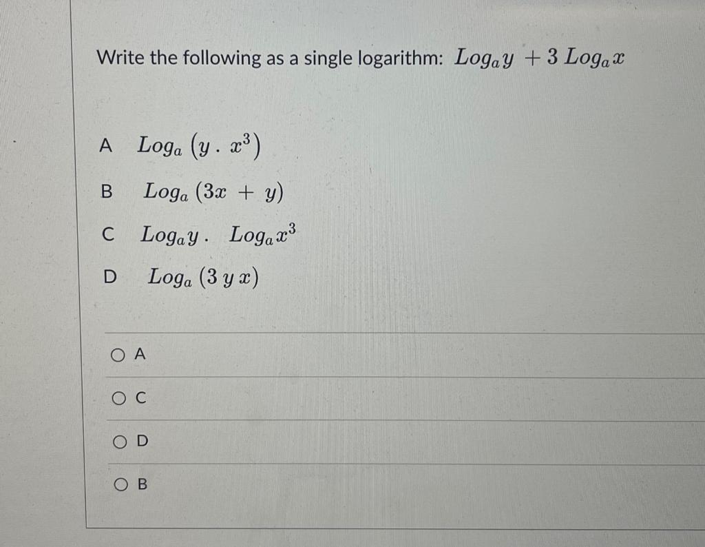 Solved Write the following as a single logarithm: Logay + 3 | Chegg.com